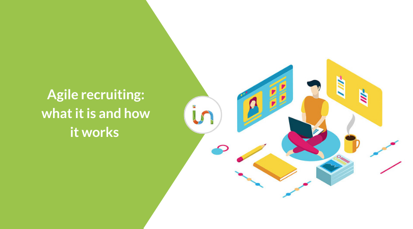 Agile Recruiting: what it is and how to introduce it in your company ...