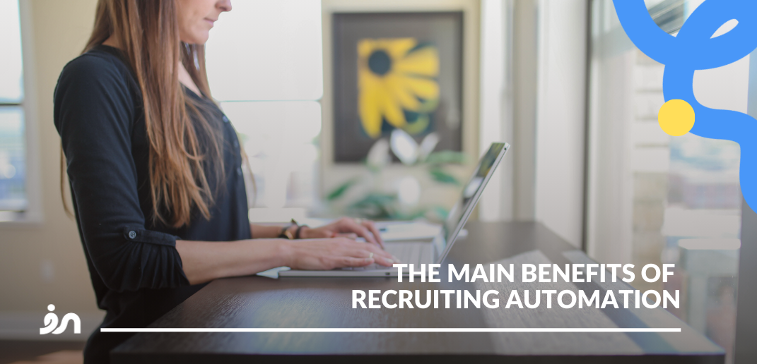 The 6 benefits of recruiting automation | Blog Inrecruiting
