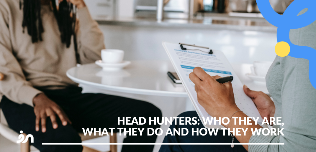 Head hunters: who they are, what they do and how they work | Blog ...
