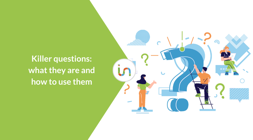 Killer questions: what they are and how to use them | Blog In-recruiting