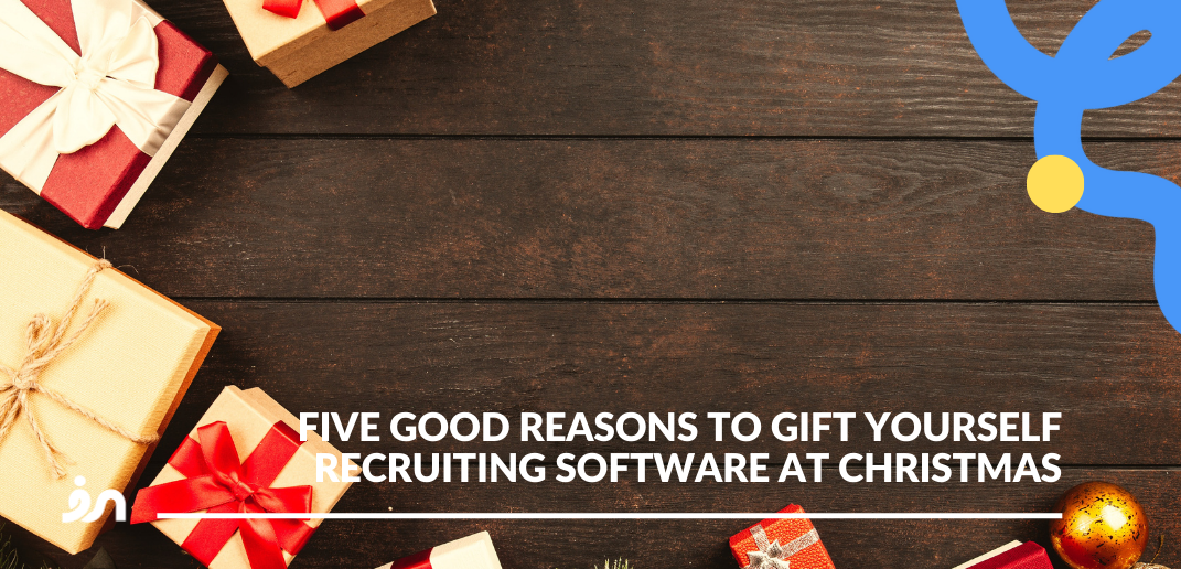 Five good reasons to gift yourself recruiting software at Christmas ...