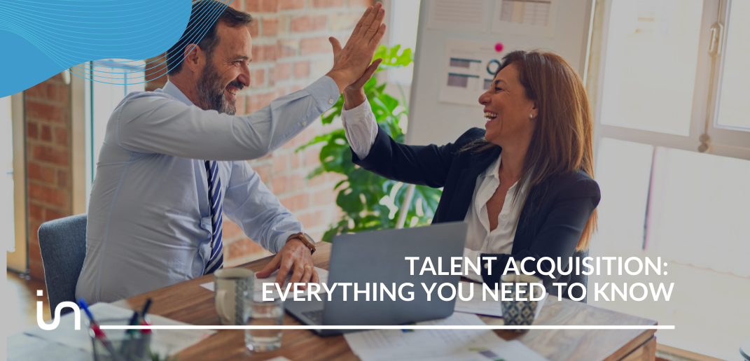 Talent Acquisition: Everything you need to know | Blog In-recruiting