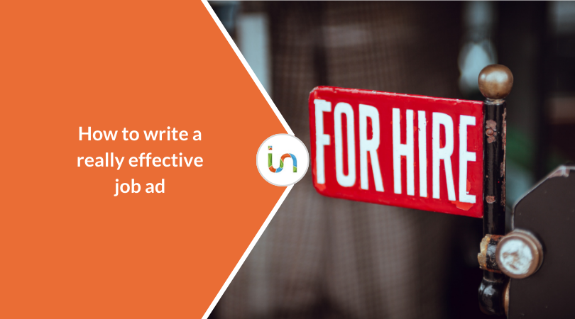 How to write a really effective job ad | Blog In-recruiting